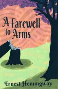 Essays on "A Farewell to Arms" - Book Summary & Free Paper Examples