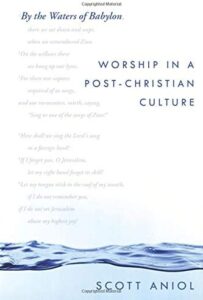Essays on "By the Waters of Babylon: Worship in a Post-Christian Culture" - Book Summary & Free ...
