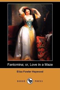 Essays on "Fantomina; or Love in a Maze" - Book Summary & Free Paper ...