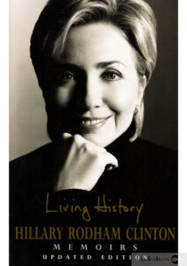 Essays on "Living History Hillary Rodham Clinton" - Book Summary & Free ...