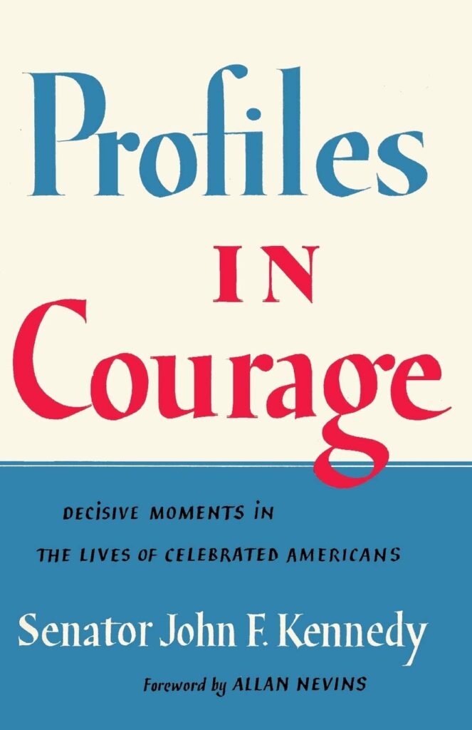 Essays on "Profiles in Courage" - Book Summary & Free Paper Examples